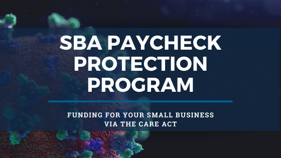 What is the CARES Act Paycheck Protection Program?